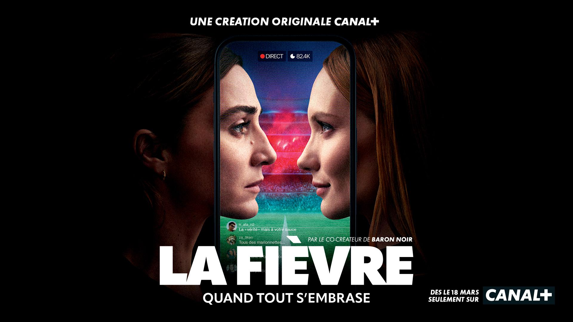 LA FIÈVRE : pack de communication, dates de diffusion, communiqués de ...